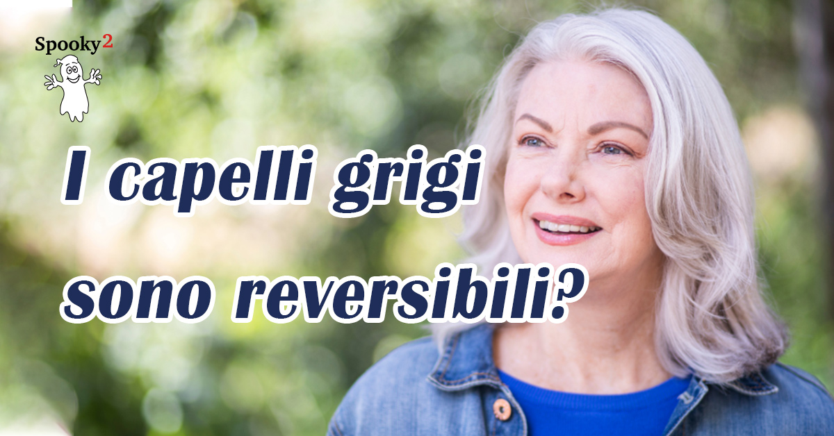 I capelli grigi sono reversibili
